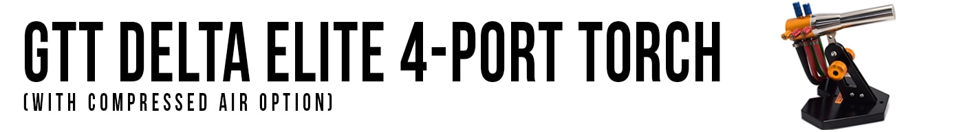 GTT Torches - Glass Torch Technologies