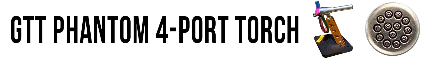 GTT Torches - Glass Torch Technologies
